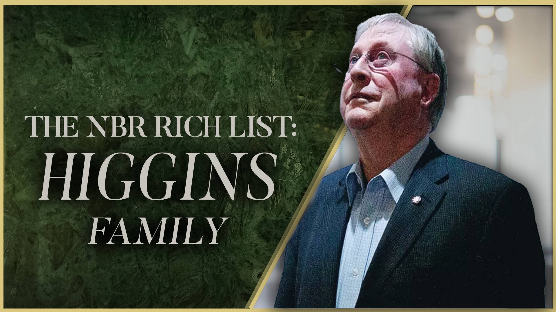 Featured Rich Listers: Higgins family
